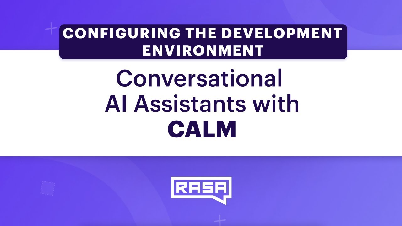 Building Conversational AI Assistants with CALM Tutorial | Rasa
